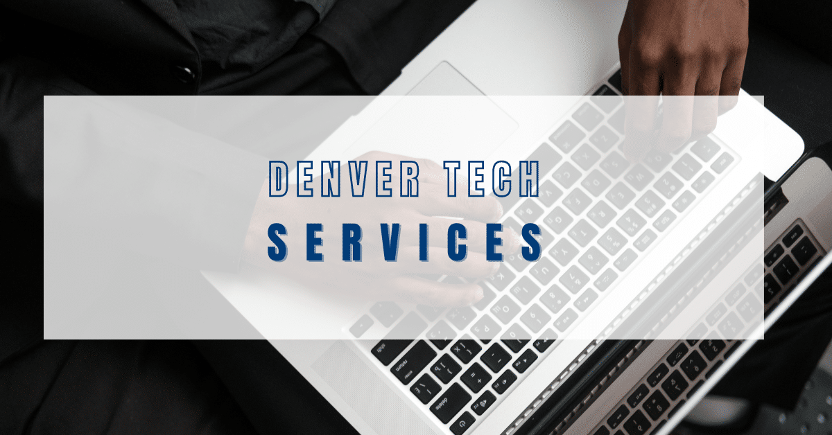 Tech Services Denver Colorado & Technical Support Solutions