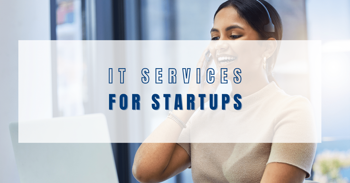IT Services For Startups | Technology Support Solutions
